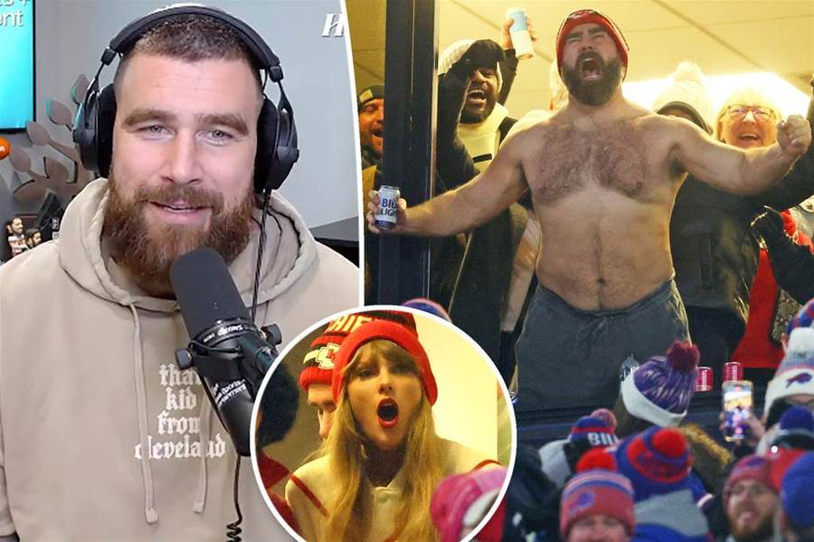 Travis Kelce reveals how Taylor Swift felt about Jason’s shirtless antics at Chiefs-Bills game ...
