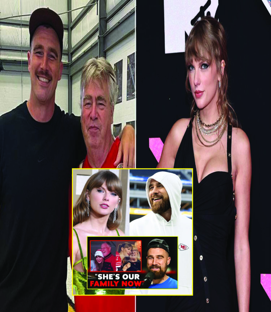Travis Kelce’s Heartwarming Moment: Taylor Swift Calls Ed Kelce ‘Dad’ and He Gushes with Pride ...