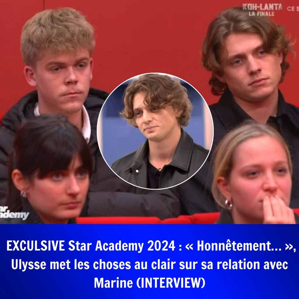 EXCULSIVE Star Academy 2024 : « Honnêtement… », Ulysse met les choses au clair sur sa relation ...
