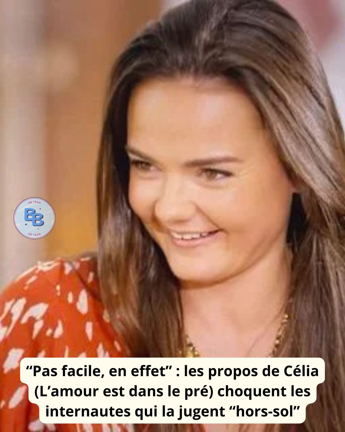 “Pas facile, en effet” : les propos de Célia (L’amour est dans le pré ...