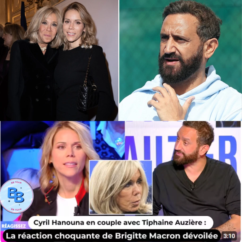Cyril Hanouna et Tiphaine Auzière sont en couple : la réaction de Brigitte Macron est « très ...