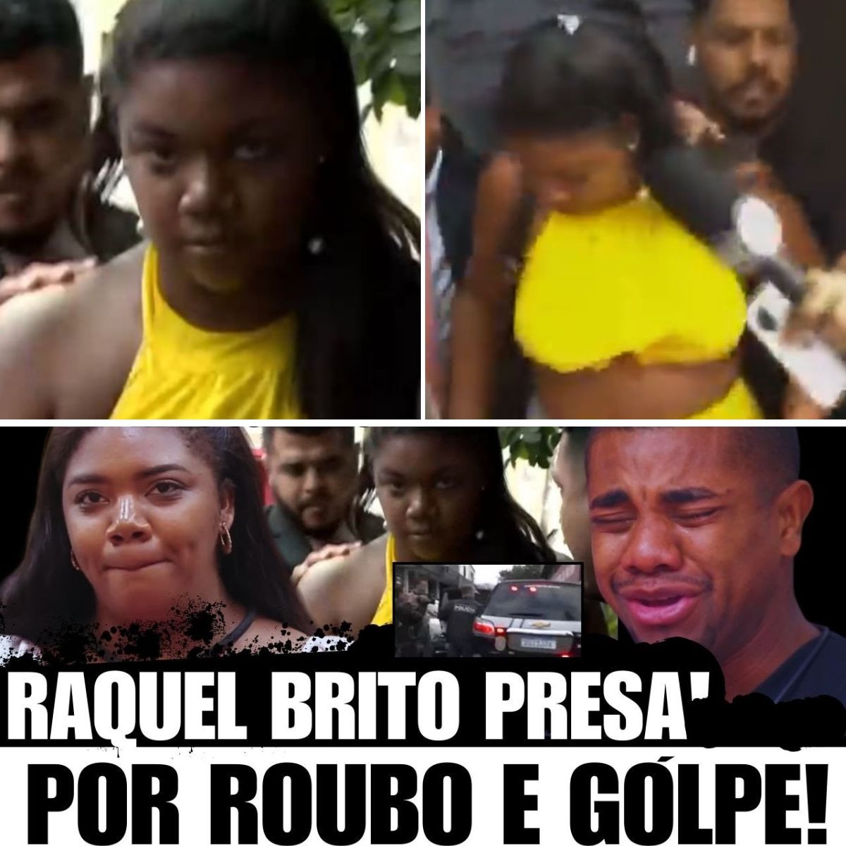 URGENTE: Raquel Brito Presa em Salvador! Escândalo Digital Envolve Irmã ...